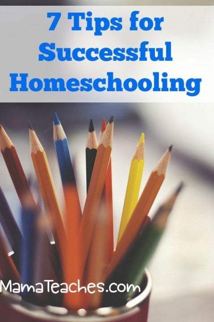 7 Tips for a Successful Homeschool Year - Mama Teaches