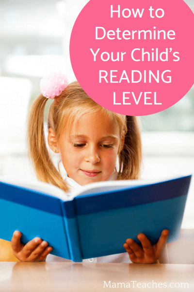 How to Determine Your Child’s Reading Level - Mama Teaches