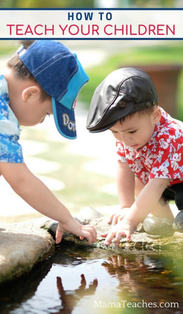 How to Teach Your Children - Mama Teaches