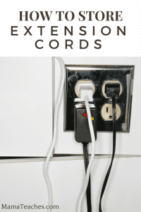 How to Store Extension Cords - Mama Teaches