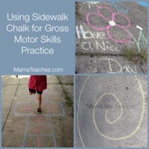 Sidewalk Chalk for Gross Motor Skills Practice - Mama Teaches