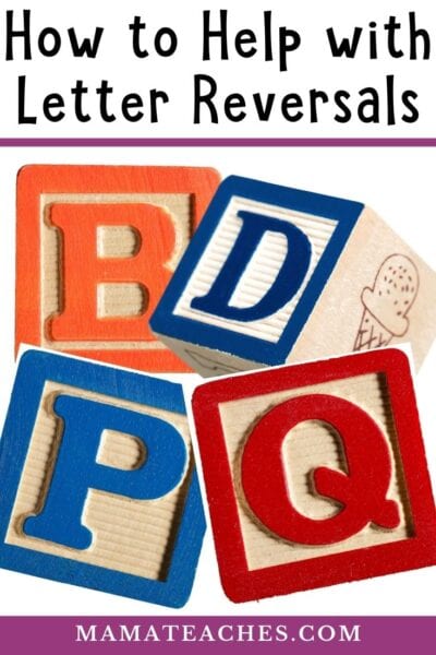 How to Help Students with Letter Reversals - Mama Teaches