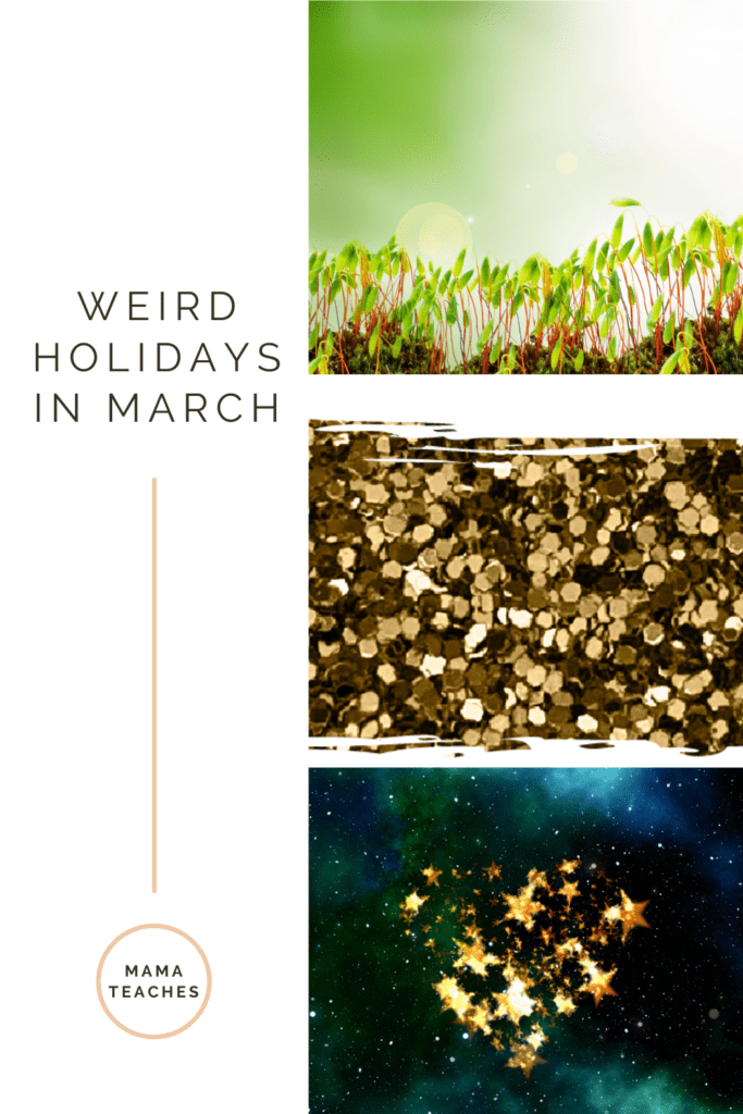 Unusual and Weird Holidays in March for Kids - Mama Teaches