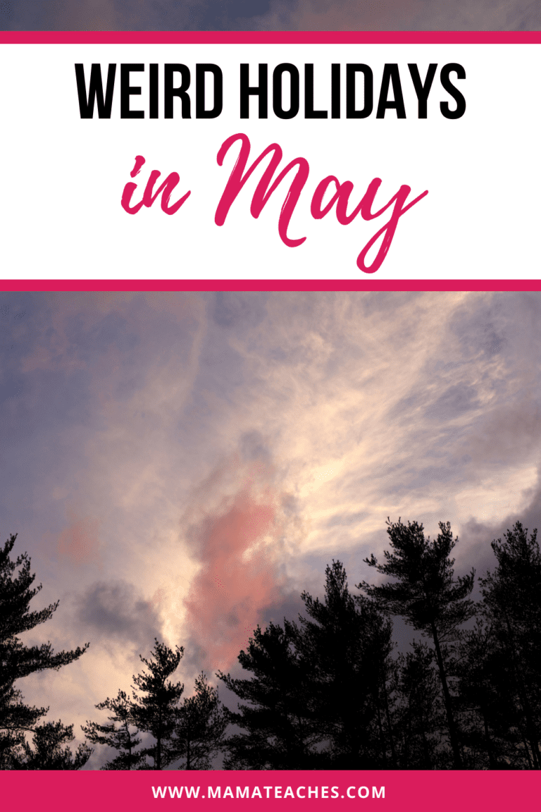 Weird Holidays in May to Celebrate with Kids - Mama Teaches