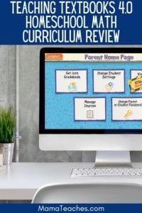 Teaching Textbooks Homeschool Math Review - Mama Teaches
