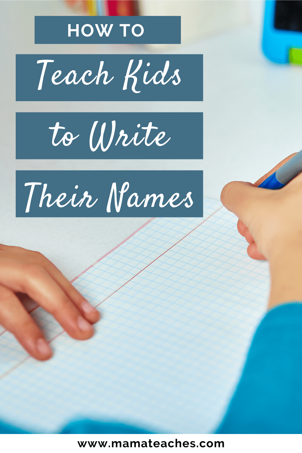 How To Teach A Child To Write Their Name Mama Teaches