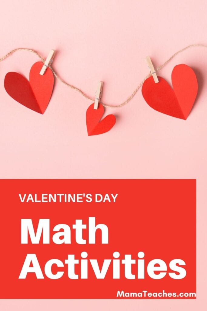 Valentine's Day Math Activities for Kids - Mama Teaches