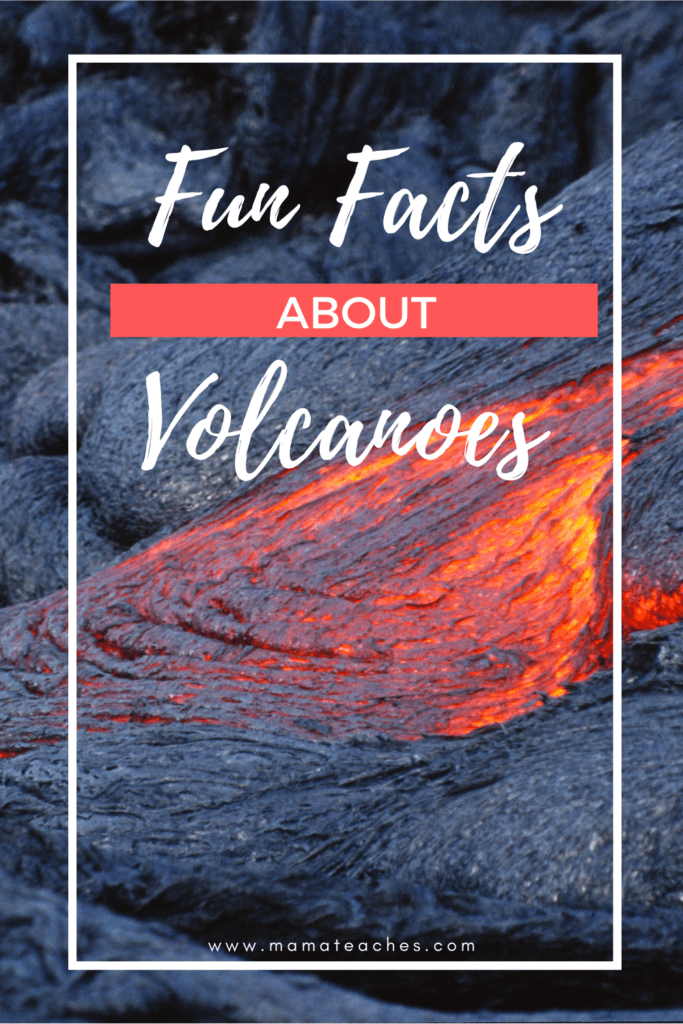 Fun Facts About Volcanoes - Fun Facts for Kids - Mama Teaches