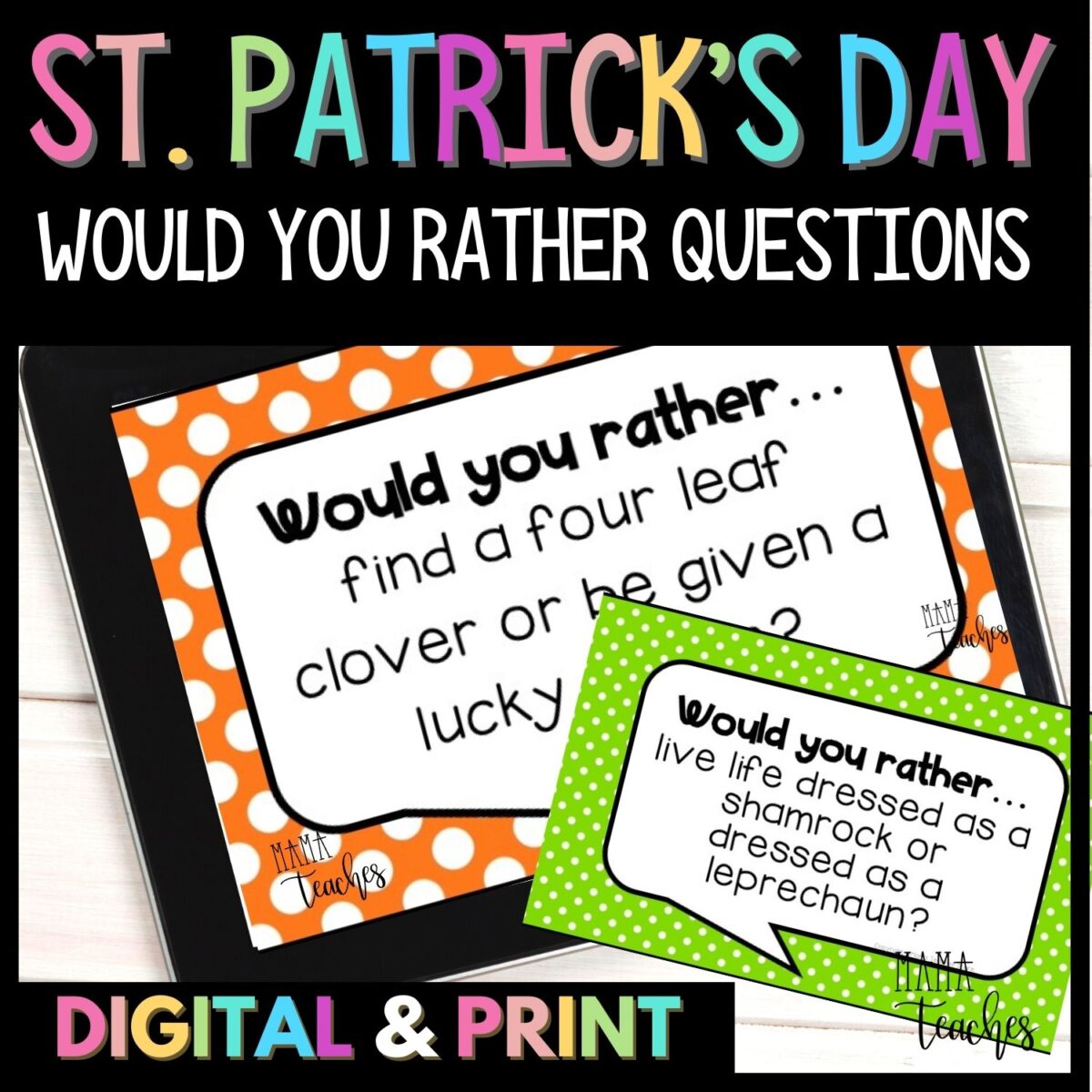 25 St. Patrick's Day Would You Rather Questions for Kids - Mama Teaches