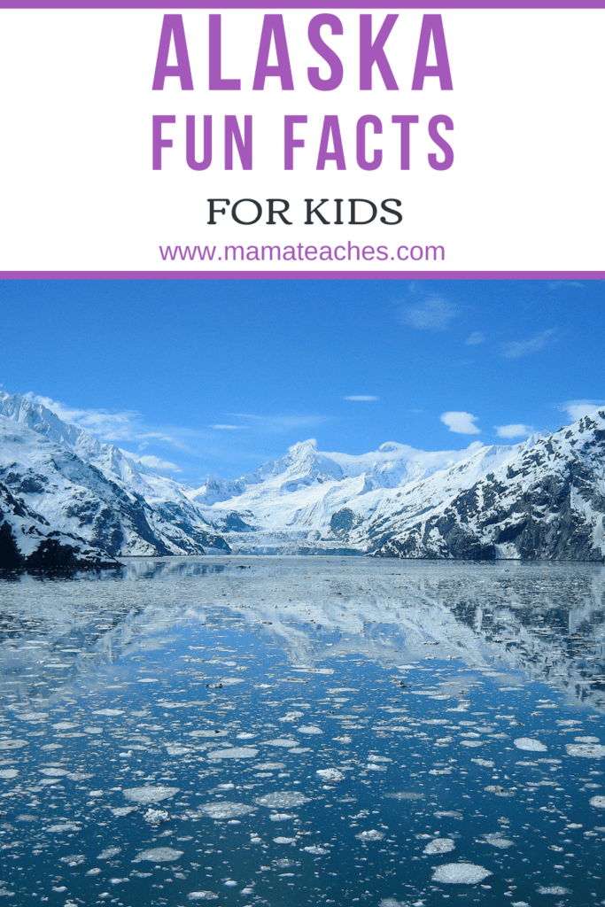 Alaska Fun Facts for Kids : State Facts for Kids - Mama Teaches
