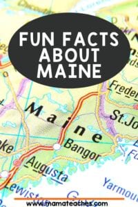 Fun Facts About Maine for Kids - Mama Teaches