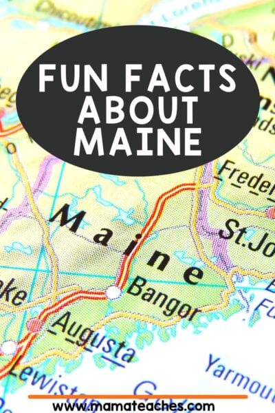 Fun Facts About Maine for Kids - Mama Teaches