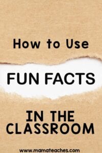 How to Use Fun Facts in the Classroom - Mama Teaches