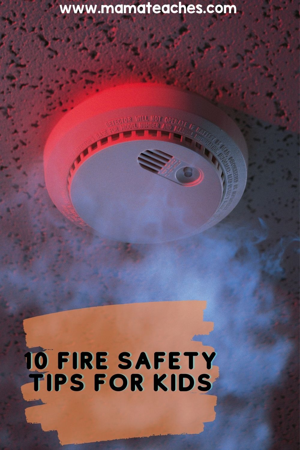 10 Fire Safety Tips For Kids For Fire Safety Week Mama Teaches