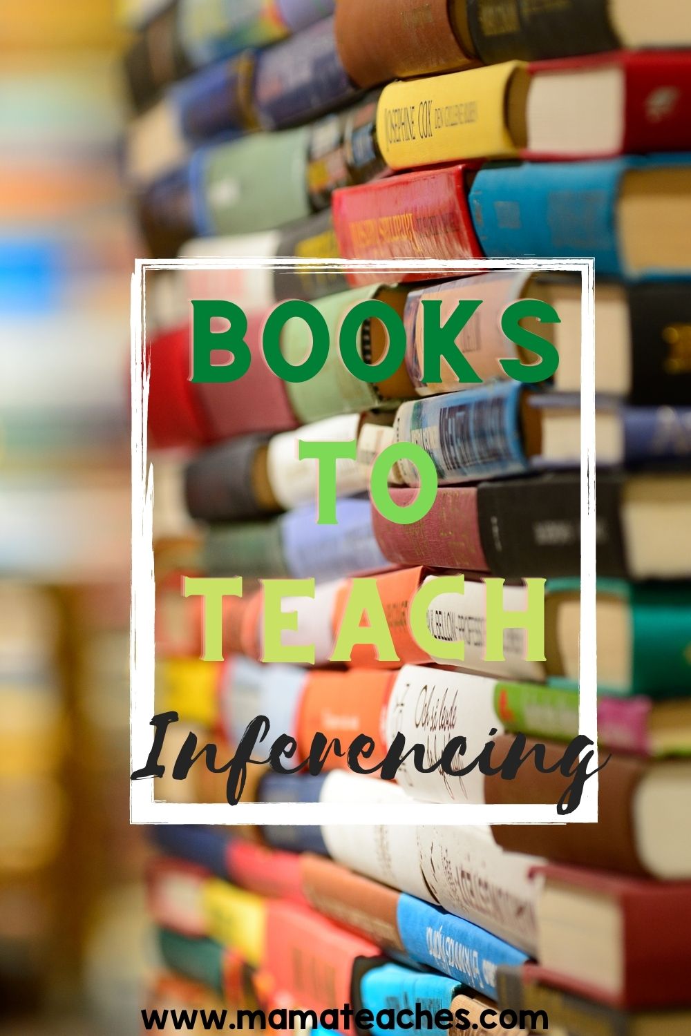 Picture Books to Teach Inferencing - Mama Teaches