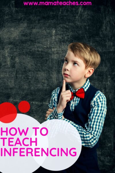 How to Teach Inferencing to Students - Mama Teaches