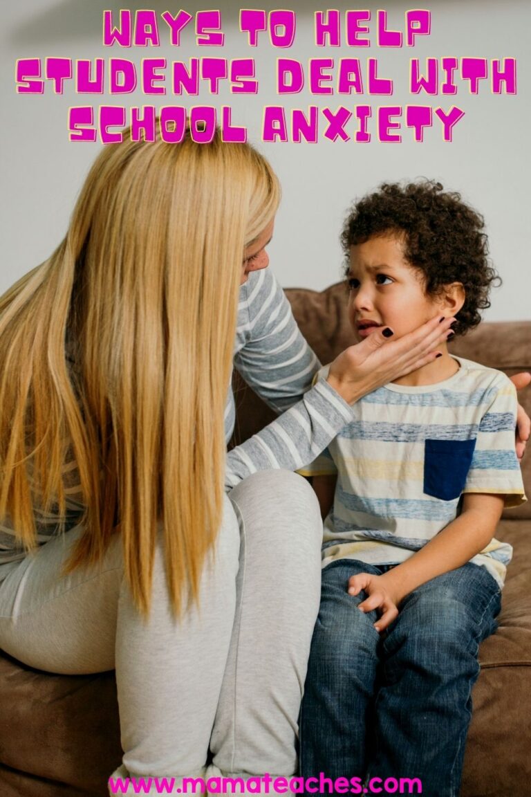 Ways to Help Students Deal with School Anxiety - Mama Teaches