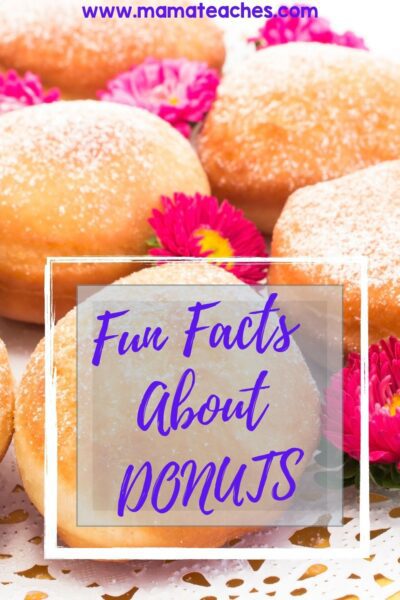 Fun Facts About Donuts for Kids - Mama Teaches
