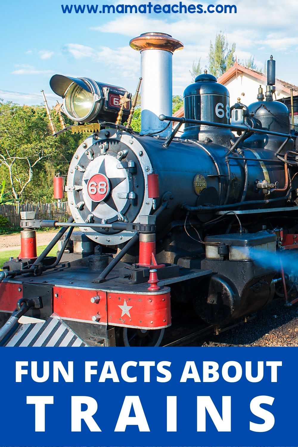 Fun Facts About Trains - Mama Teaches