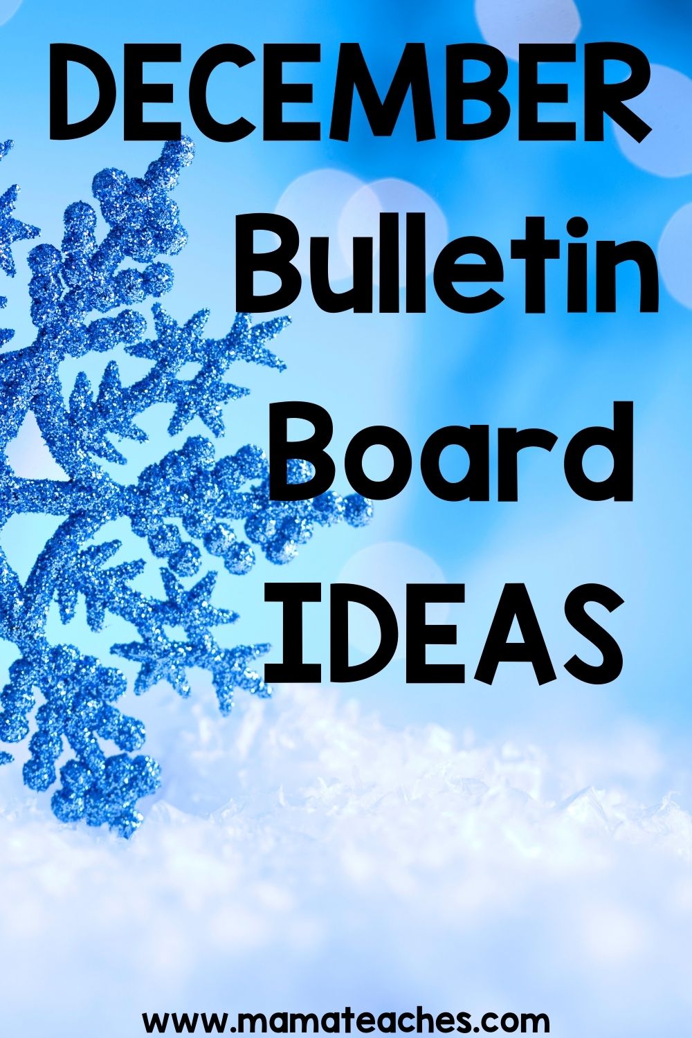 Bulletin Board Ideas for December - Mama Teaches
