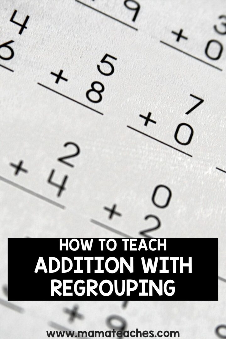 How to Teach Addition with Regrouping - Mama Teaches