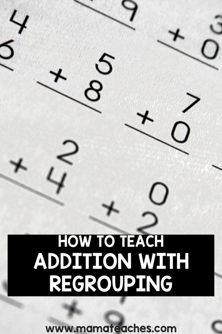 How to Teach Addition with Regrouping - Mama Teaches