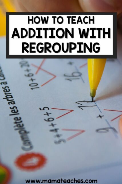 How to Teach Addition with Regrouping - Mama Teaches