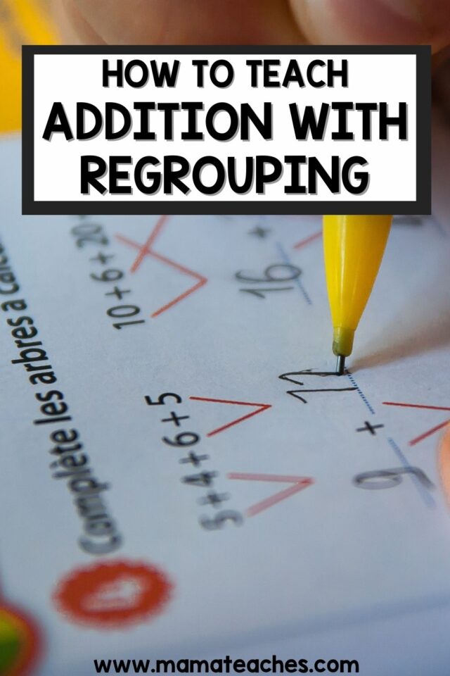 How to Teach Addition with Regrouping - Mama Teaches