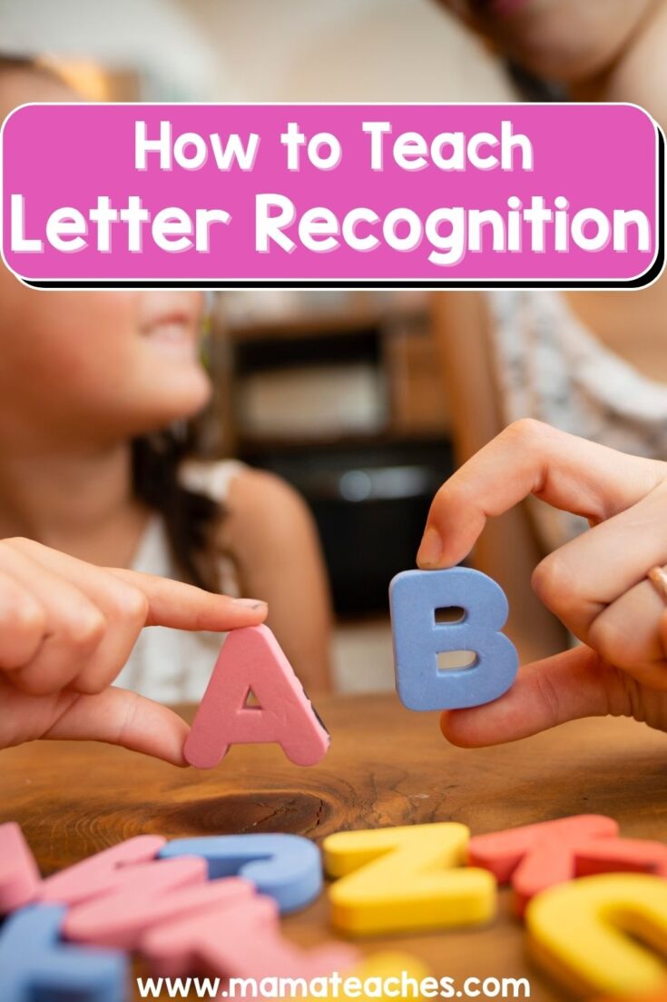 How to Teach Letter Recognition - Mama Teaches
