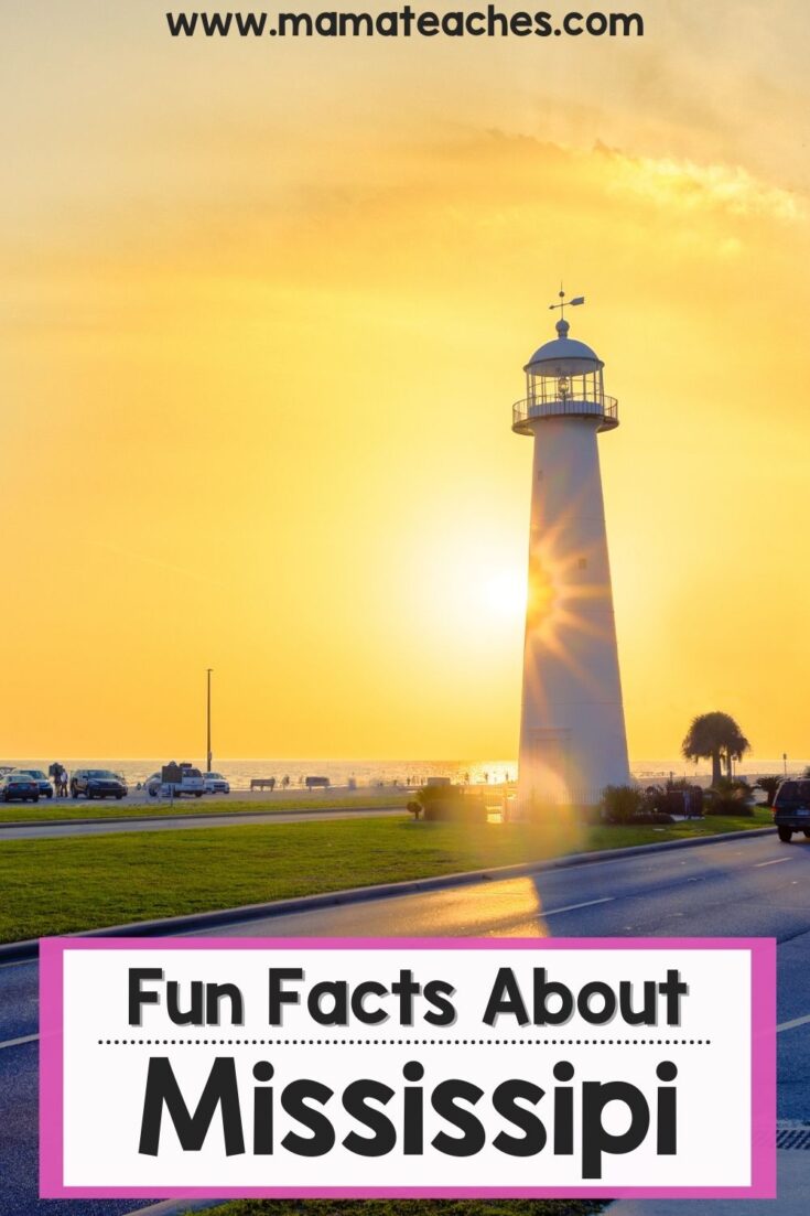 Fun Facts About Mississippi - Mama Teaches