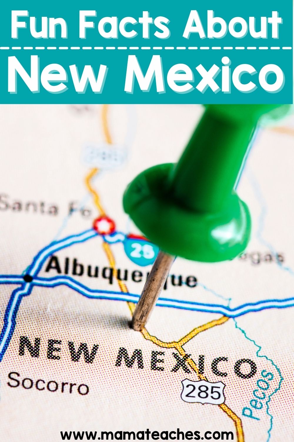 Fun Facts About New Mexico - Mama Teaches