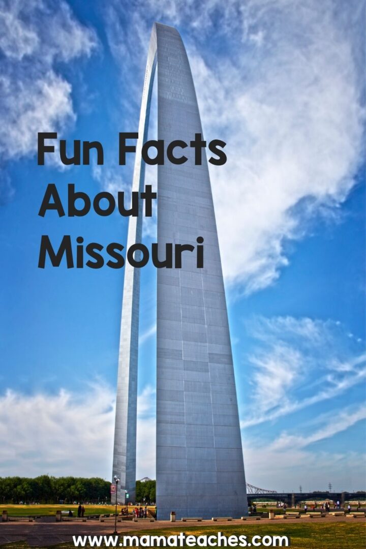 Fun Facts About Missouri - Mama Teaches