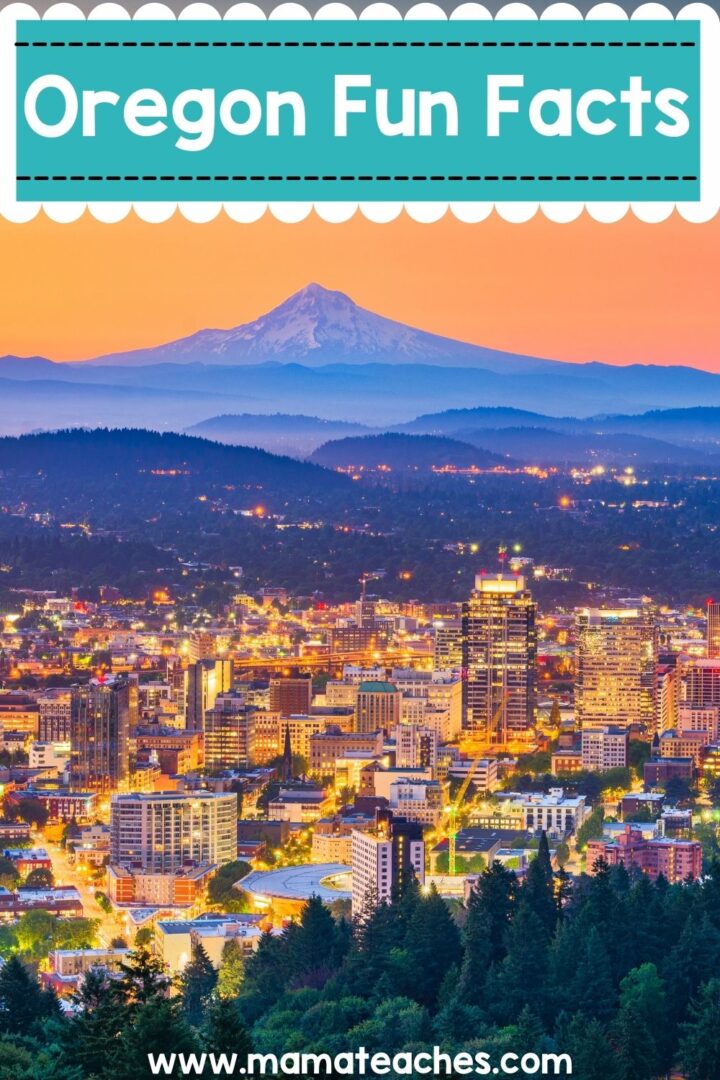 Fun Facts About Oregon - Mama Teaches