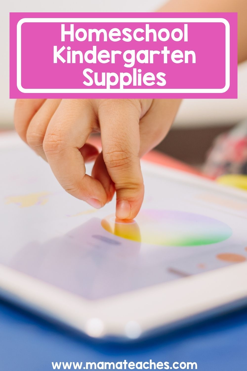 Homeschool Kindergarten Supplies - Mama Teaches