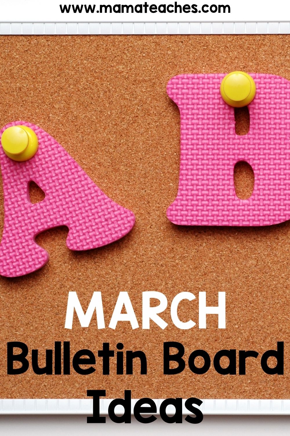 March Bulletin Board Ideas - Mama Teaches
