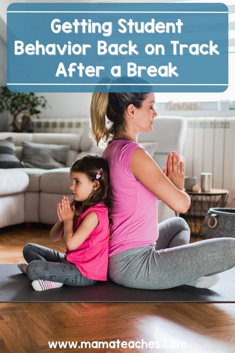 Getting Student Behavior Back on Track After a Break - Mama Teaches