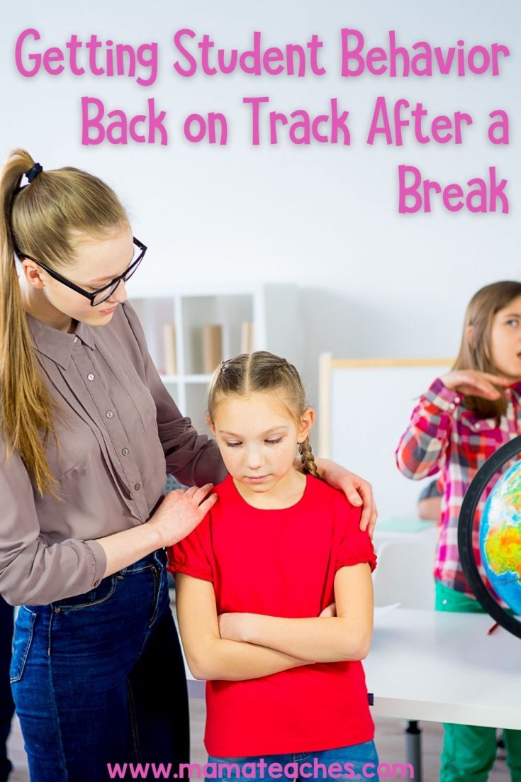 Getting Student Behavior Back on Track After a Break - Mama Teaches