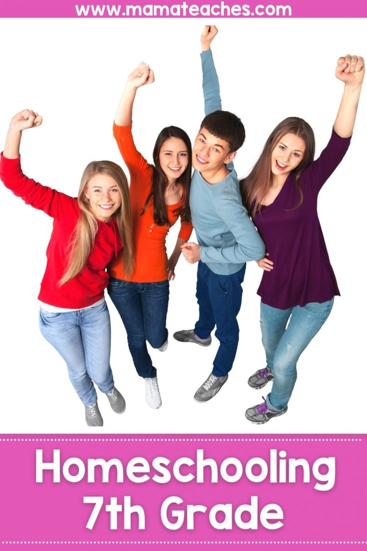 Homeschooling 7th Grade - Mama Teaches