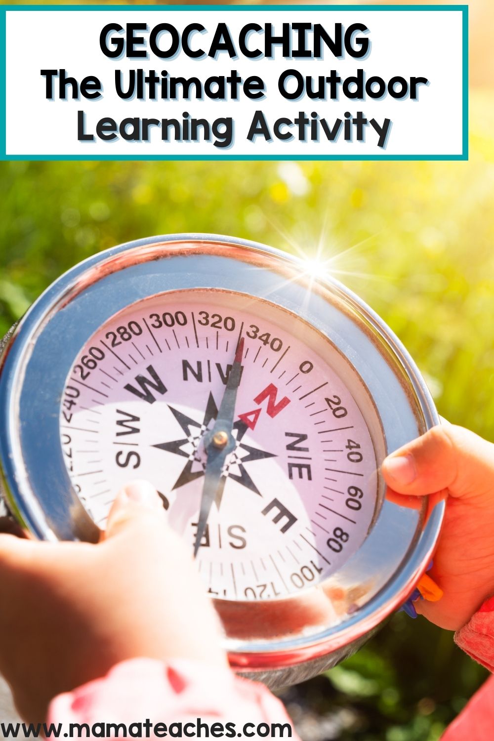 Geocaching: The Ultimate Outdoor Learning Activity - Mama Teaches
