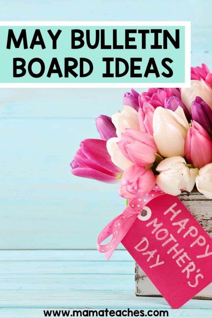 May Bulletin Board Ideas - Mama Teaches