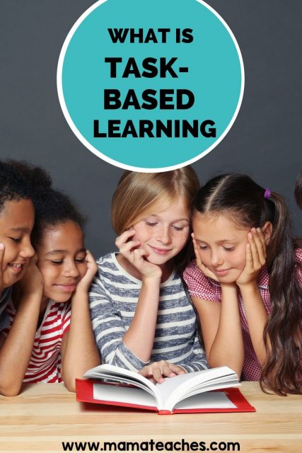 What Is Tasked Based Learning? - Mama Teaches
