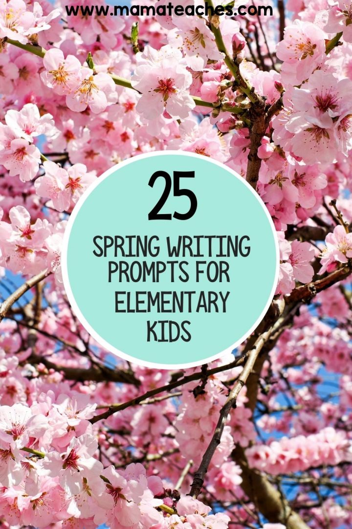 25 Spring Writing Prompts for Elementary Kids - Mama Teaches