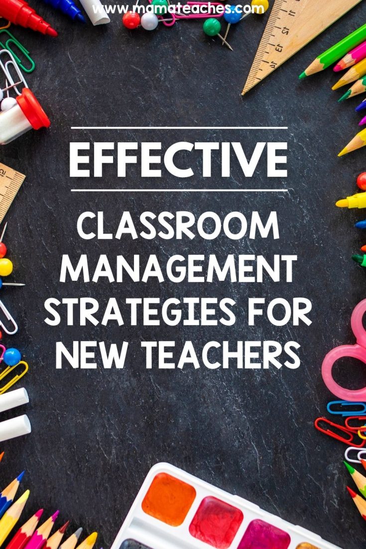 Effective Classroom Management Strategies for New Teachers