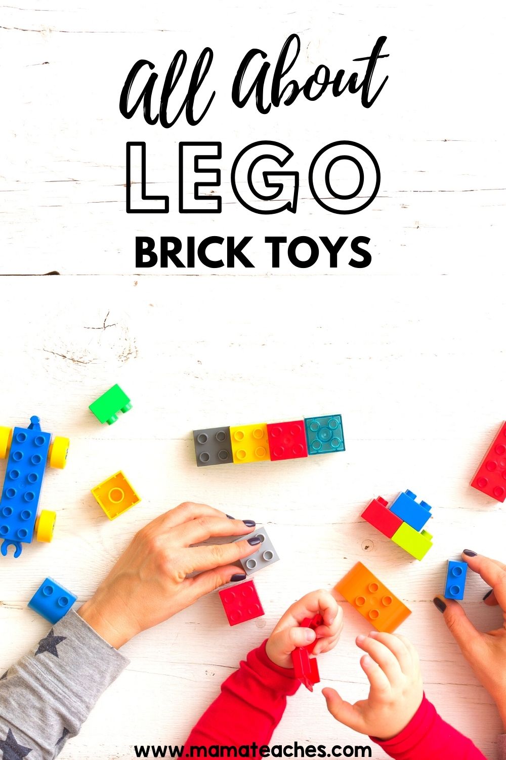 All About LEGO Brick Toys - Mama Teaches