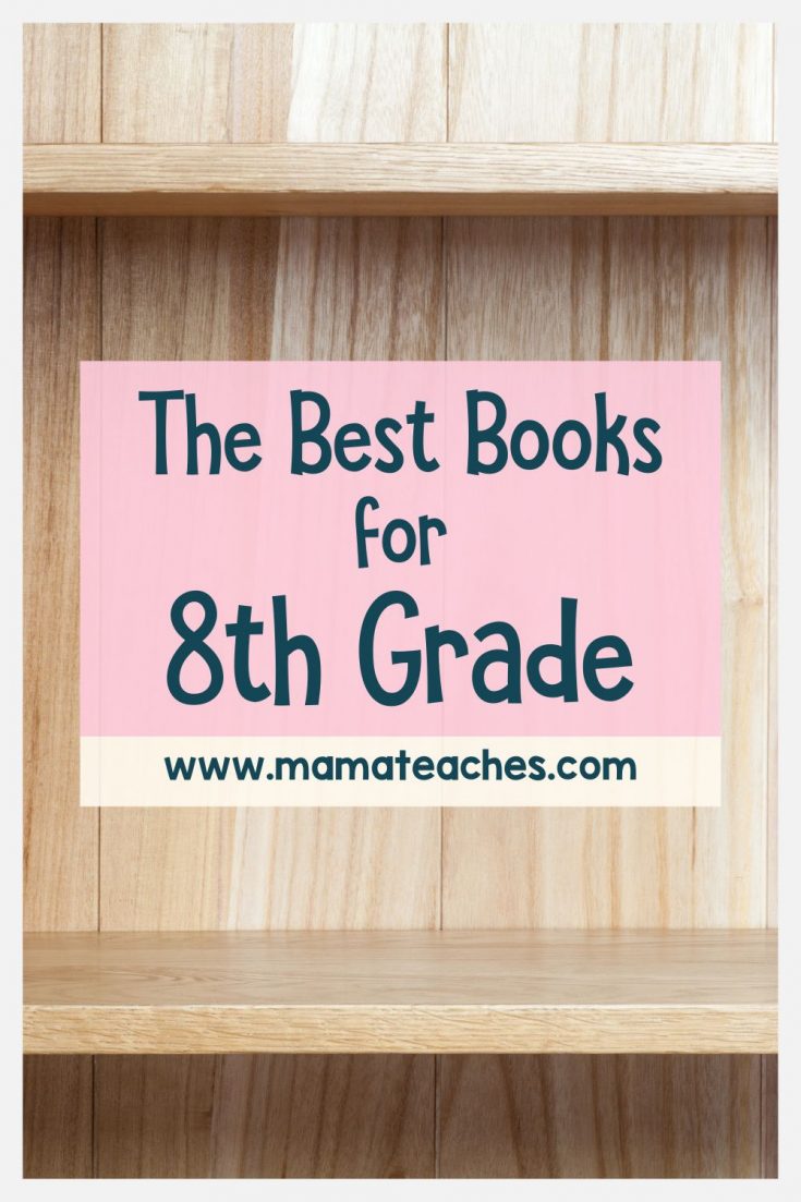 Reading List for 8th Graders - Mama Teaches