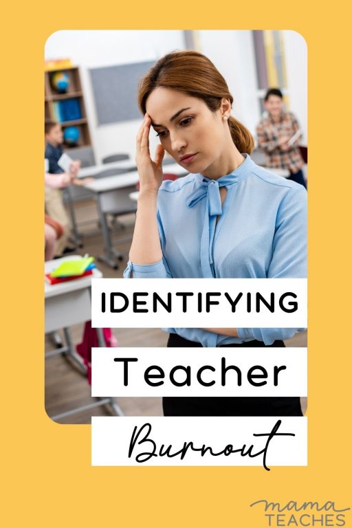 Identifying Teacher Burnout - Mama Teaches
