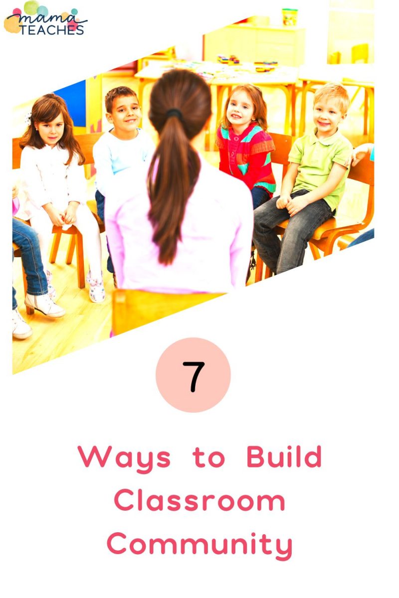 7 Ways to Build Classroom Community - Mama Teaches
