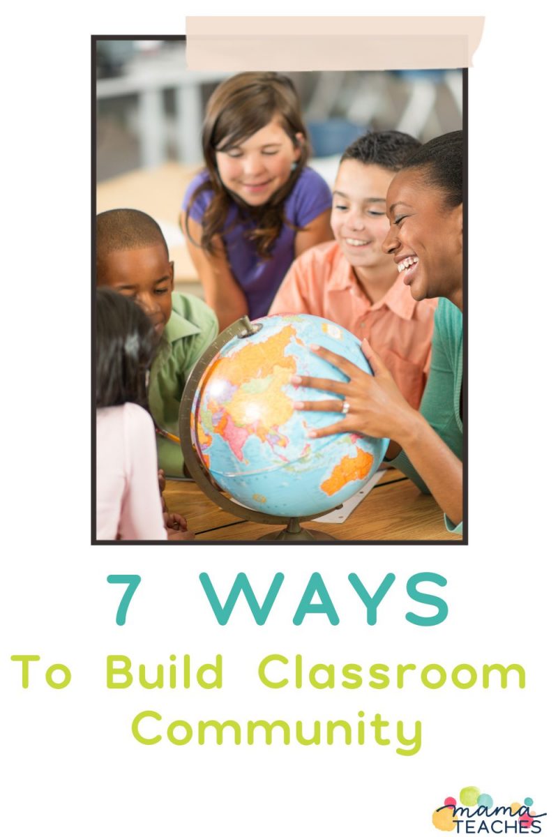 7 Ways to Build Classroom Community - Mama Teaches