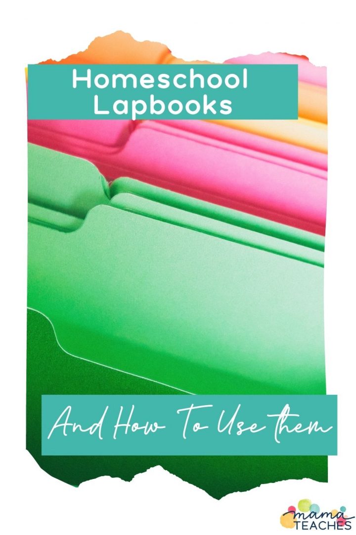 Homeschool Lapbooks and How to Use Them - Mama Teaches