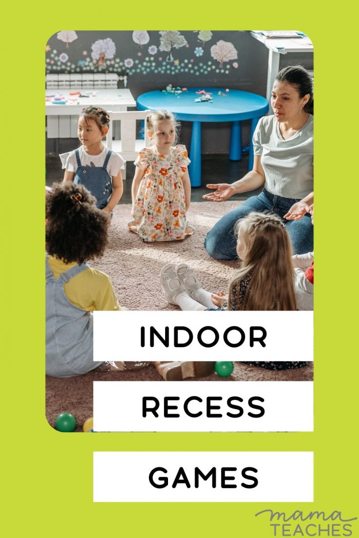Indoor Recess Games - Mama Teaches
